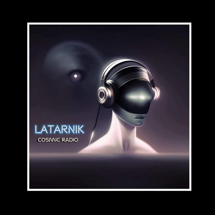 Cosmic radio | Latarnik
