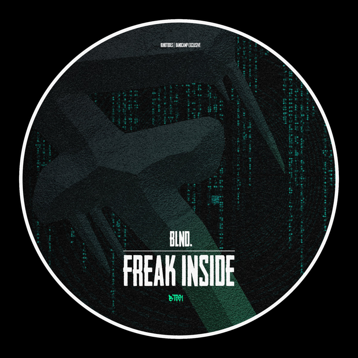 Freak Inside [BT001] | BLND.