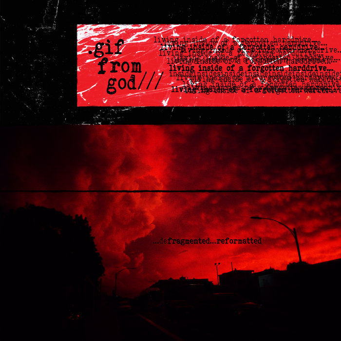 ...defragmented...reformatted | .GIF FROM GOD | Zegema Beach Records
