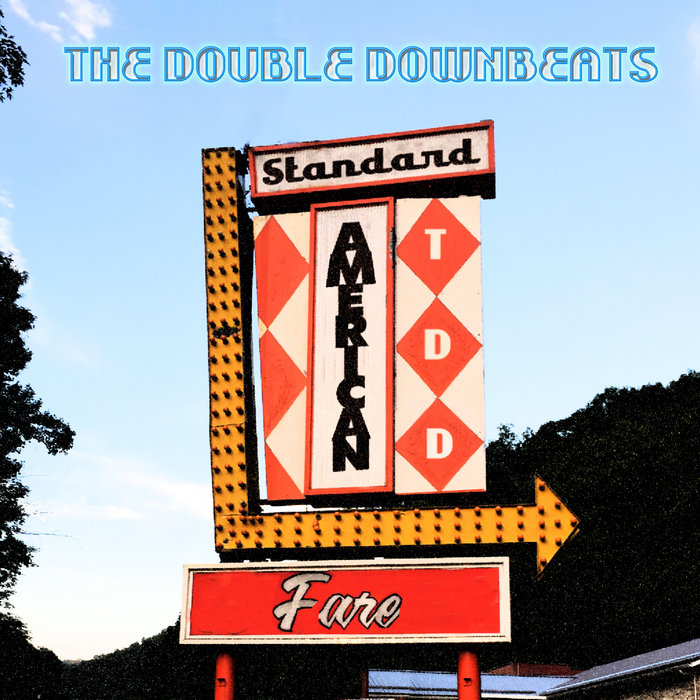 Standard American Fare | The Double Downbeats