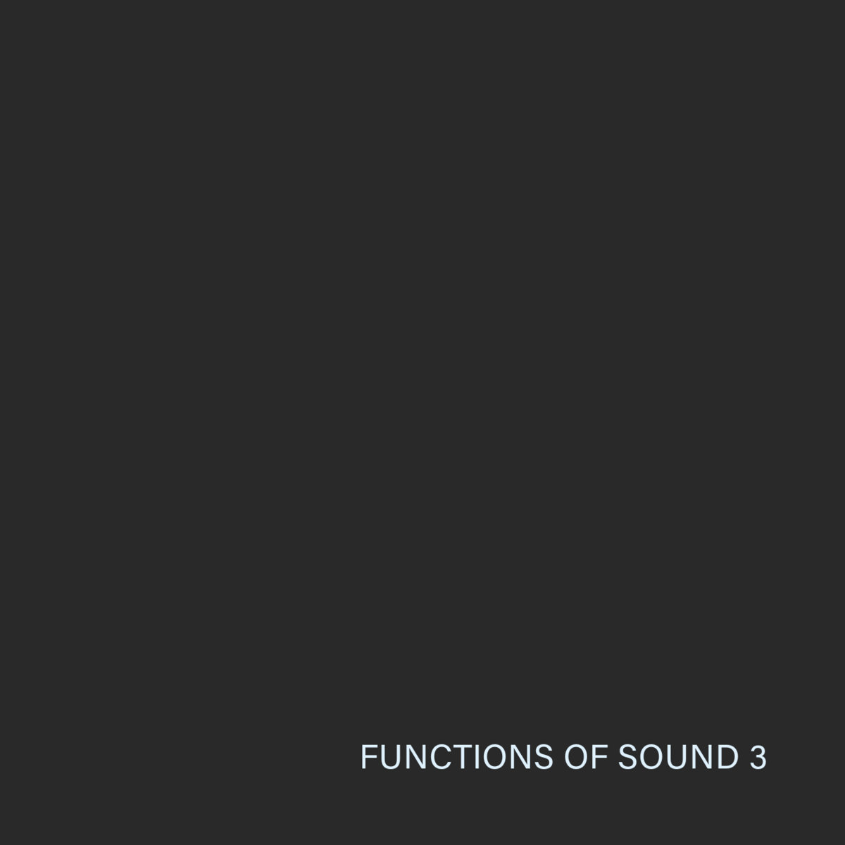 Functions of Sound 3 | QNDFK