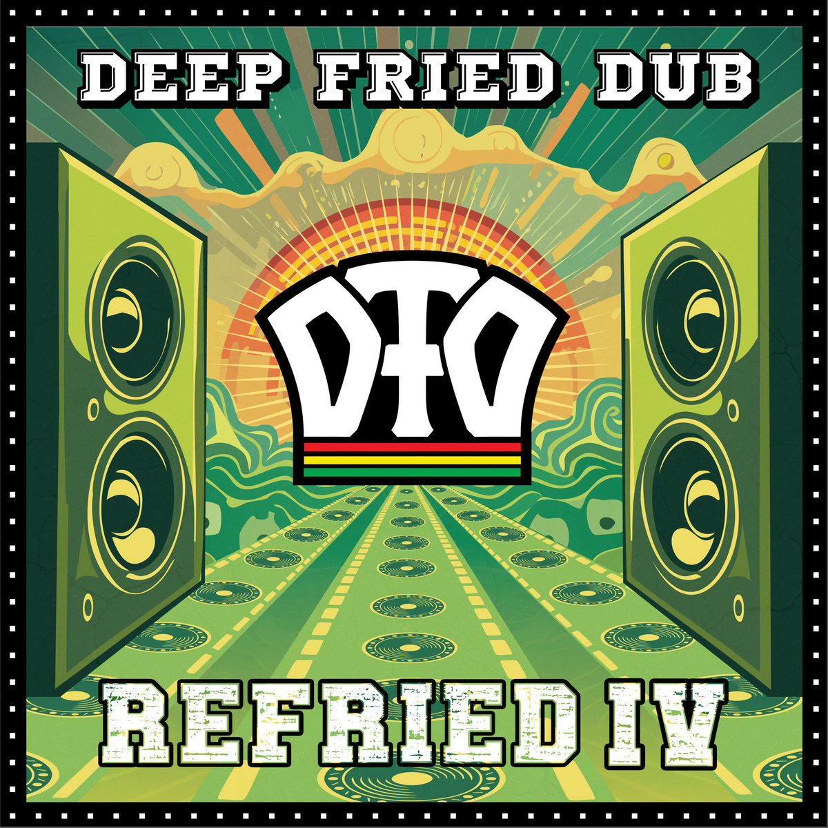 Refried IV | Deep Fried Dub