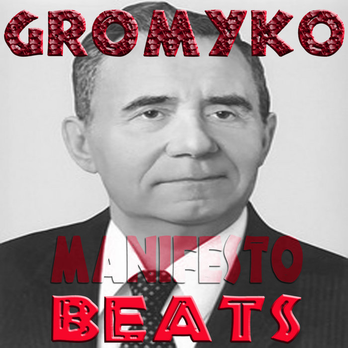 Gromyko | Manifesto Beats