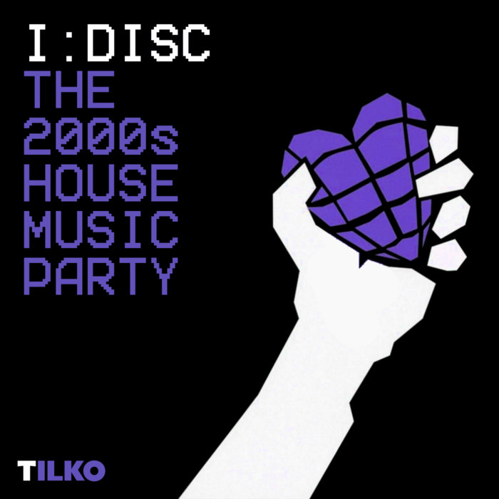 The 2000s House Music Party | I:Disc