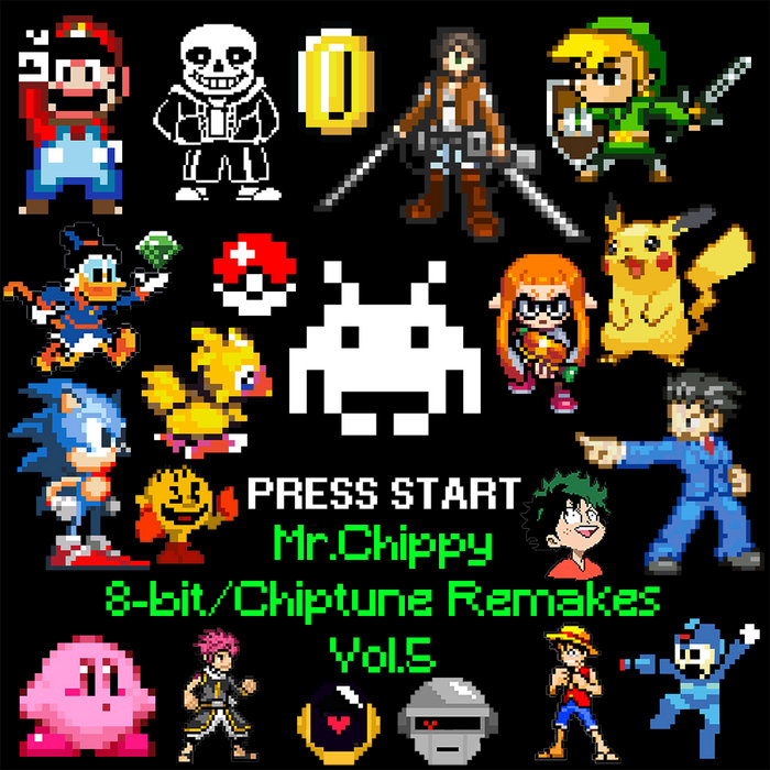8-Bit / Chiptune Remakes Vol.5 | Mr.Chippy