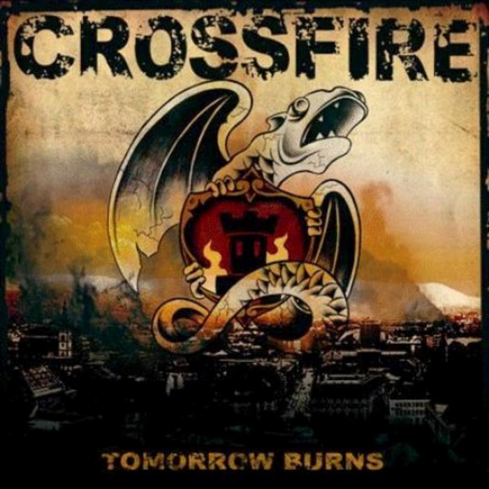 Tomorrow Burns (2009) | Crossfire