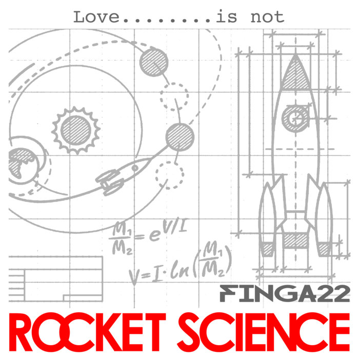 Rocket Science (love...is not) | Fingazz