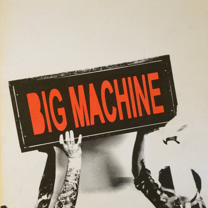 Big Machine | Big Machine | Dry Cough Records