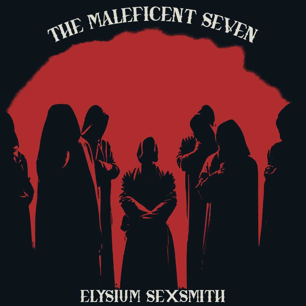 The Maleficent Seven | Elysium Sexsmith