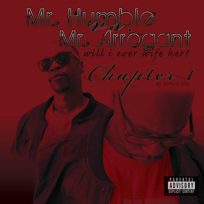 Mr Humble Vs Mr Arrogant Will I Ever Wife Her Chapter 1 Robert Illo
