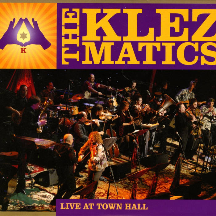 Live at Town Hall | The Klezmatics