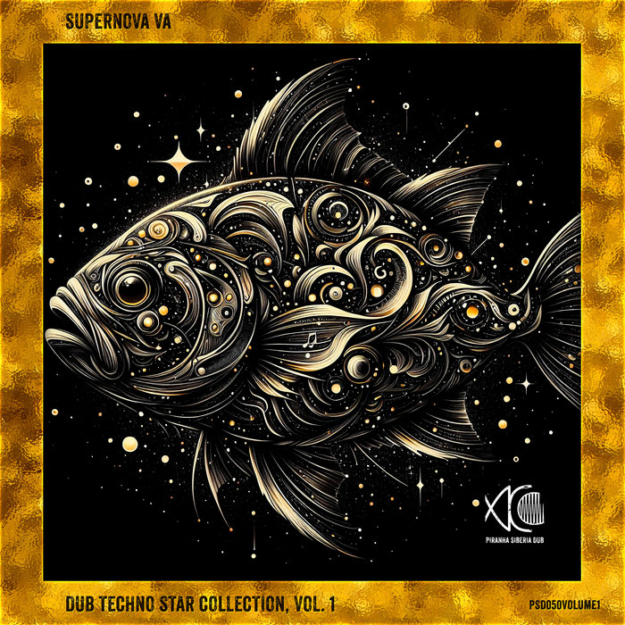 Supernova VA: Dub Techno Star Collection, Vol. 1 | [PIRANHA SIBERIA DUB]