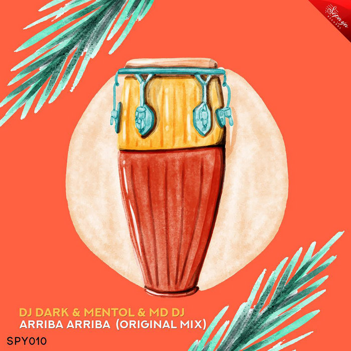 Arriba Arriba (Original Mix) | Dj Dark & Mentol & MD Dj | Mentol