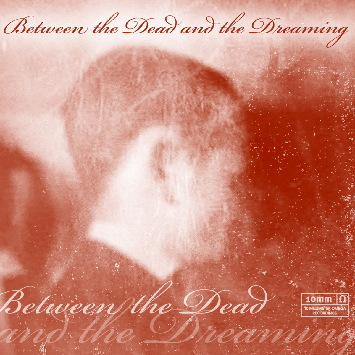 Between the Dead and the Dreaming | Between the Dead and the Dreaming