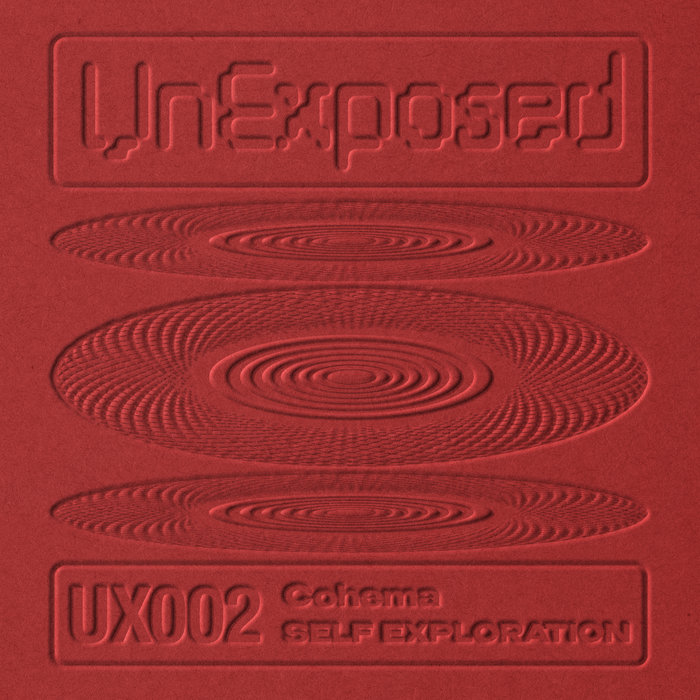 [UX002] SELF EXPLORATION | COHEMA | UnExposed Records