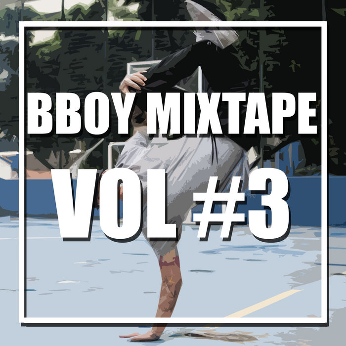 Bboy Mixtape Vol . 3 | Old School