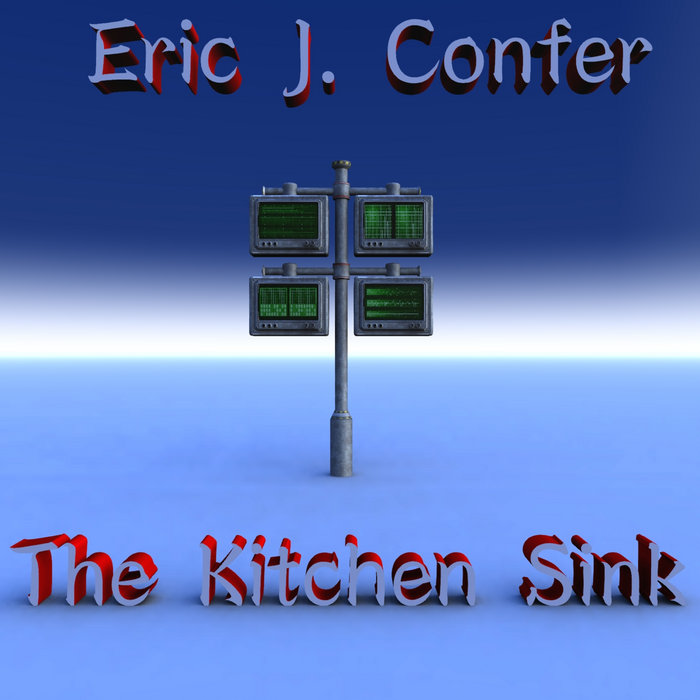 The Kitchen Sink | Eric J. Confer