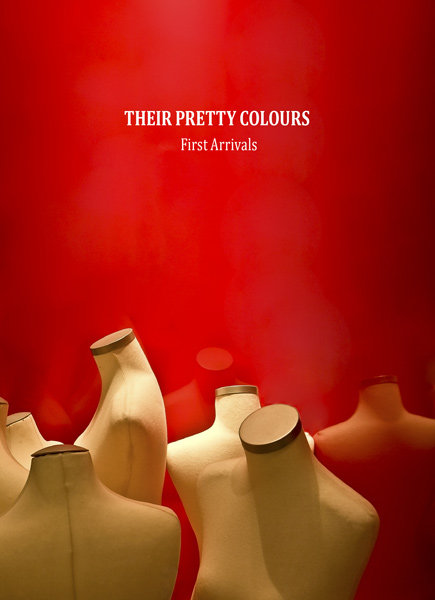 First Arrivals | THEIR PRETTY COLOURS | Their Pretty Colours