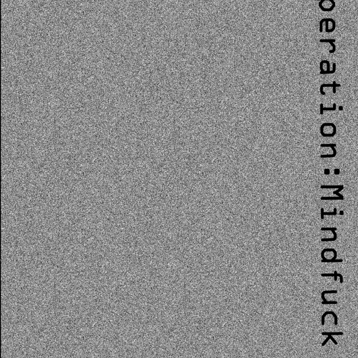 Operation : Mindfuck | operation : mindfuck
