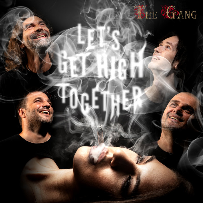 Let's Get High Together | The Gang