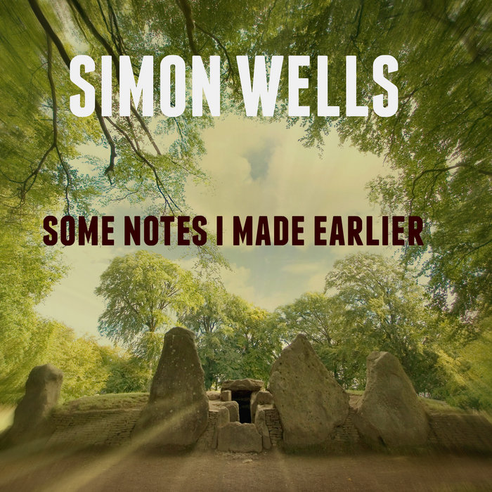 Some notes I made earlier - an introduction to Simon Wells | Simon Wells