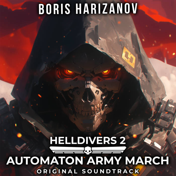 HELLDIVERS 2 - Automaton Army March | Boris Harizanov