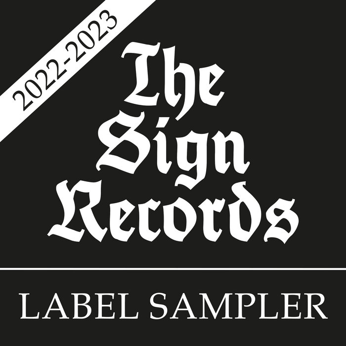 2022/2023 The Sign Records Compilation Give Away | the Sign Records