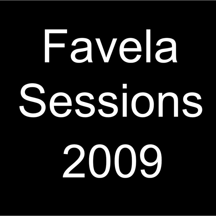 Favela Sessions 2009 | Blackjacket