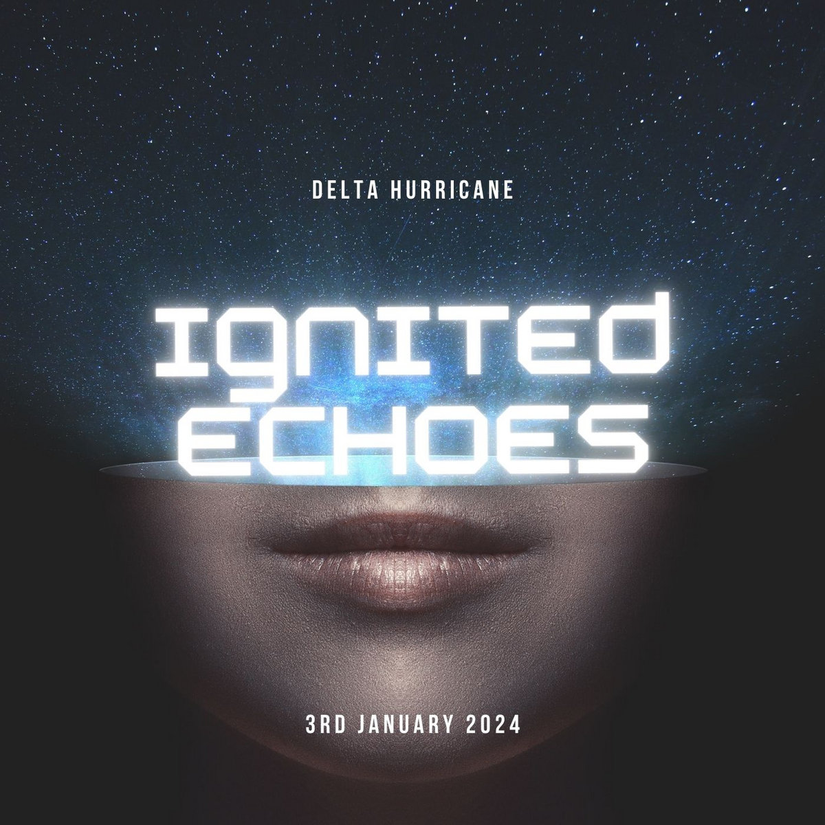 Ignited Echoes | Delta Hurricane