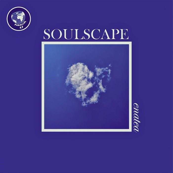 SOULSCAPE | Enatea