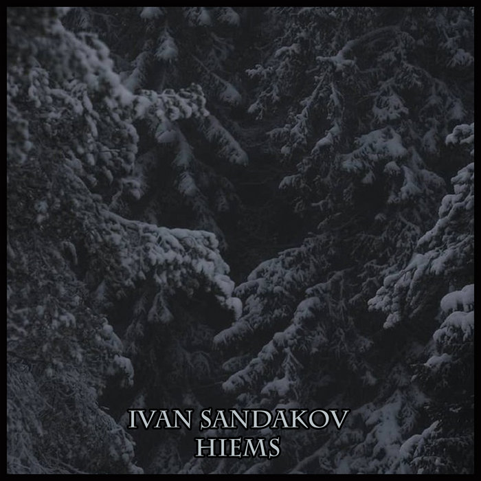 Hiems | Ivan Sandakov | E.S.O.D. Productions