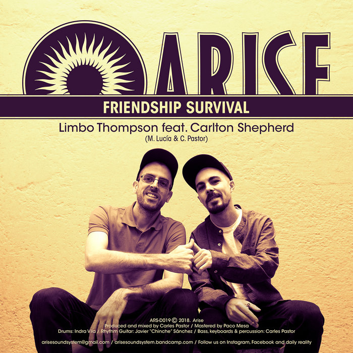 FRIENDSHIP SURVIVAL / Limbo Thompson feat. Carlton Shepherd | Arise ...