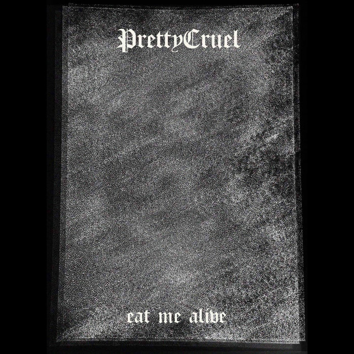 Eat Me Alive | Pretty Cruel