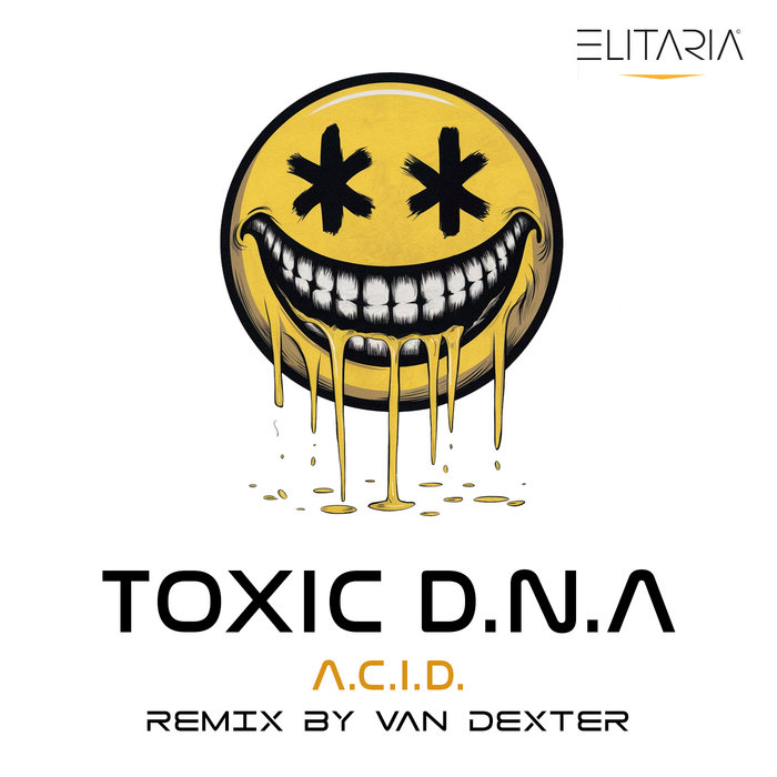A.C.I.D. | Toxic D.N.A | ELITARIA