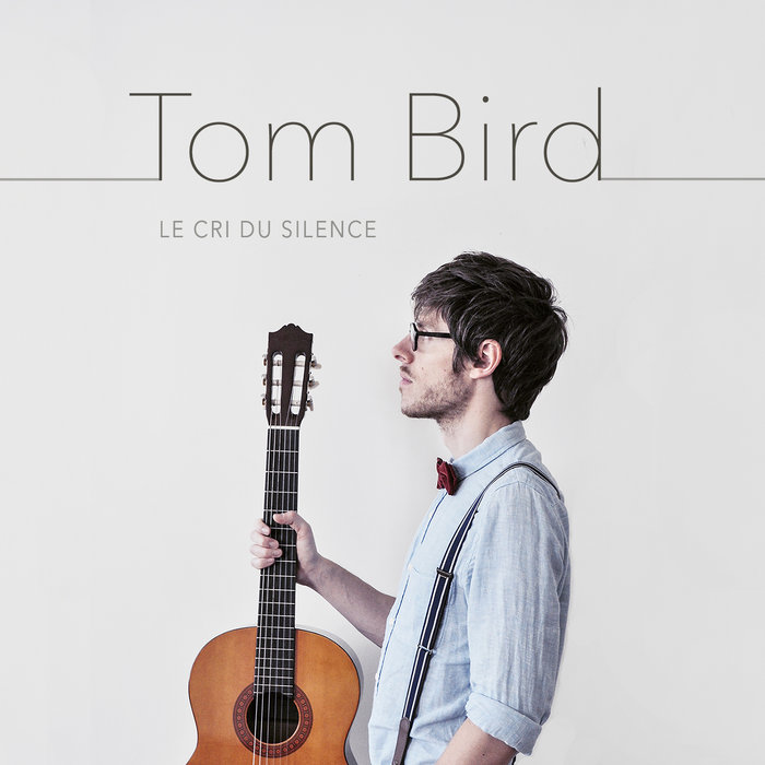 EP - Le cri du silence | Tom Bird