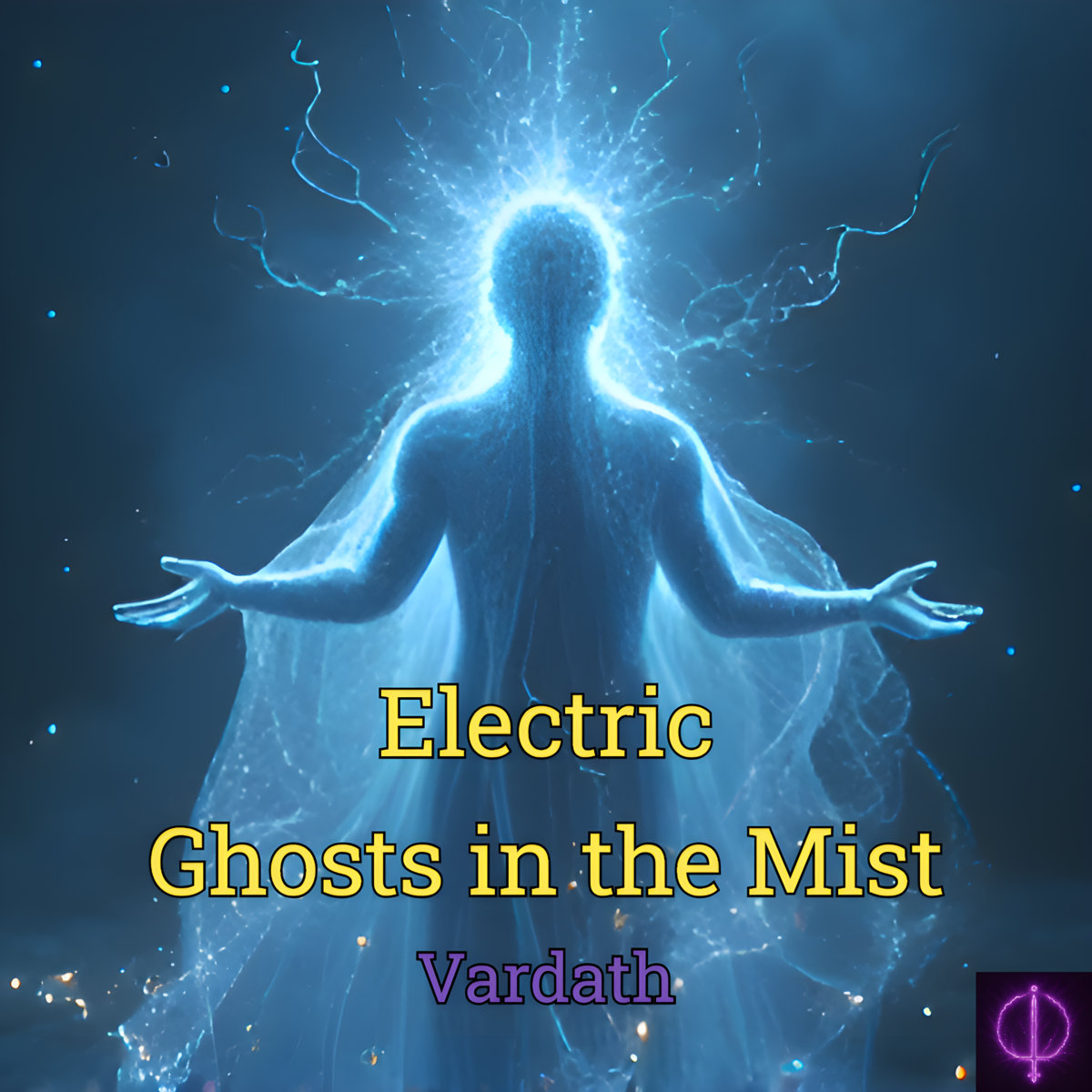 Electric Ghosts in the Mist | Vardath