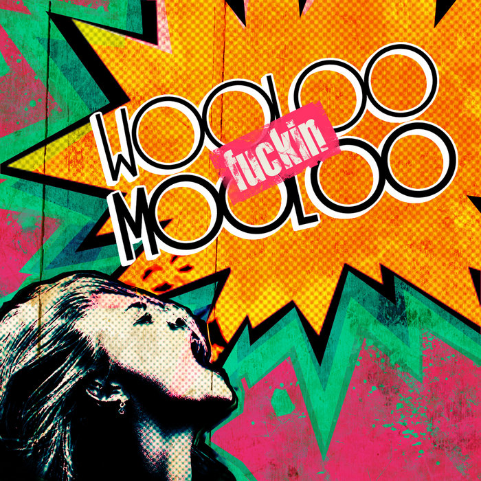 Wooloo`fuckin`Mooloo | WOOLOOMOOLOO