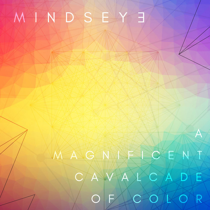 A Magnificent Cavalcade of Color | Mindseye
