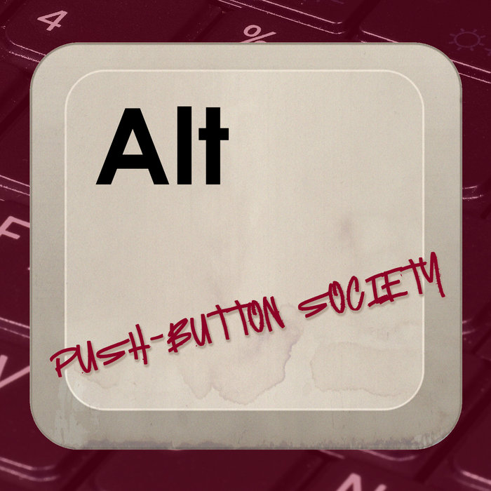 Push-button Society | Alt | Steam Abacus Productions