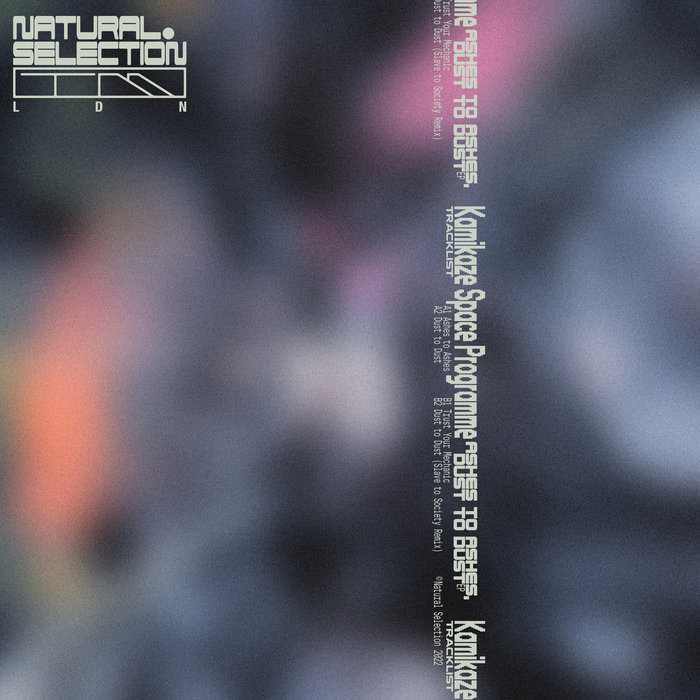Ashes To Ashes, Dust To Dust EP | Kamikaze Space Programme | Natural ...