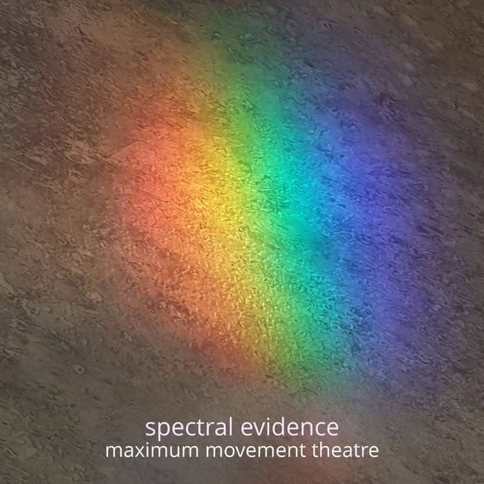 spectral evidence | maximum movement theatre