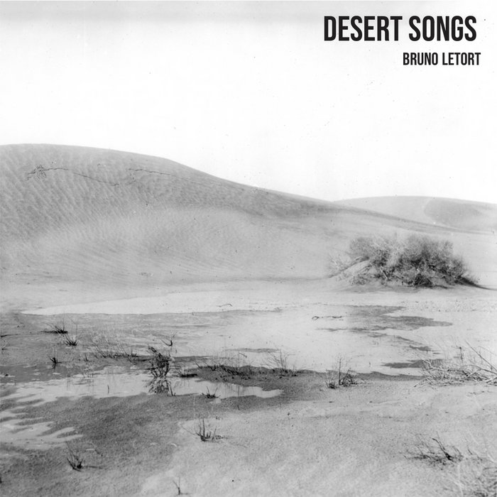 DESERT SONGS | Bruno Letort | SOOND