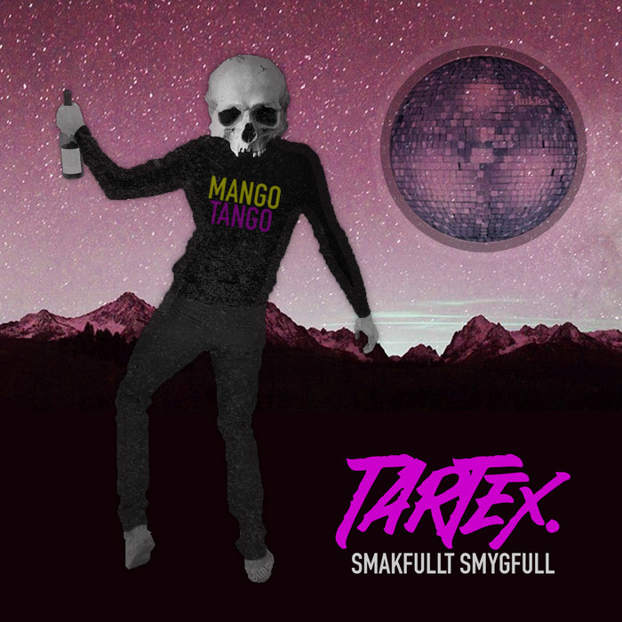 Smakfullt smygfull | TARTEX