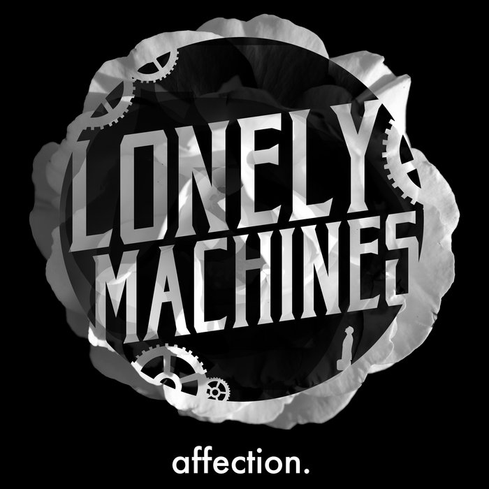 Affection | Lonely Machines