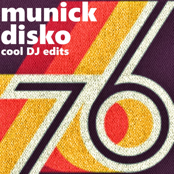 76 | MUNICK DISKO EDITS