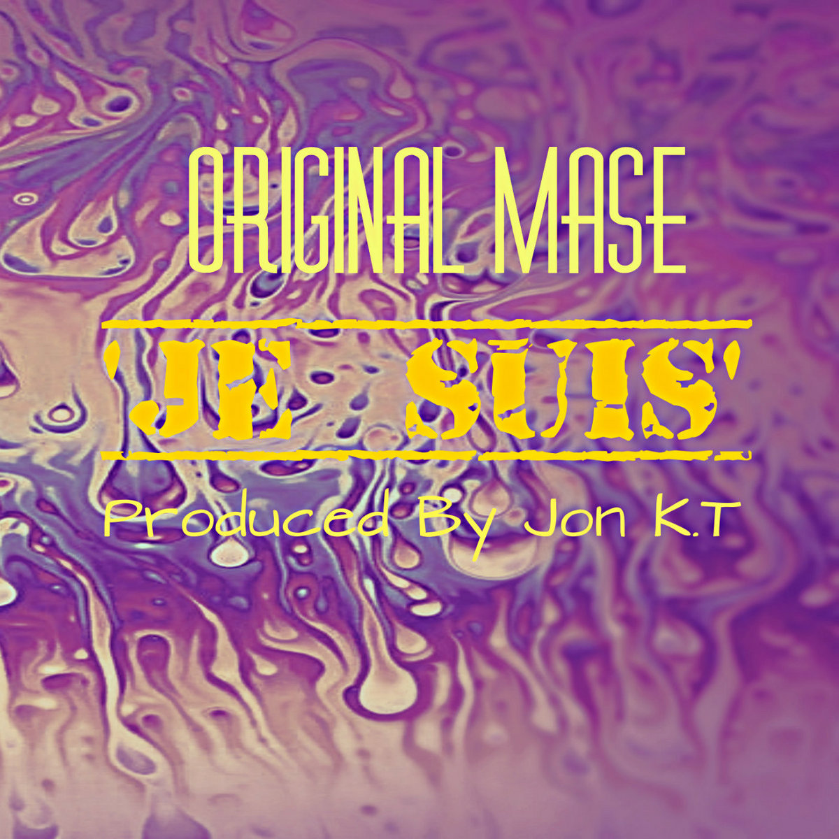 Je Suis | Jon K.T (feat.Original Mase) | Jon KT