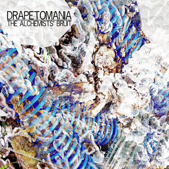 Drapetomania | The Alchemists' Bruit | Wide Ear Records
