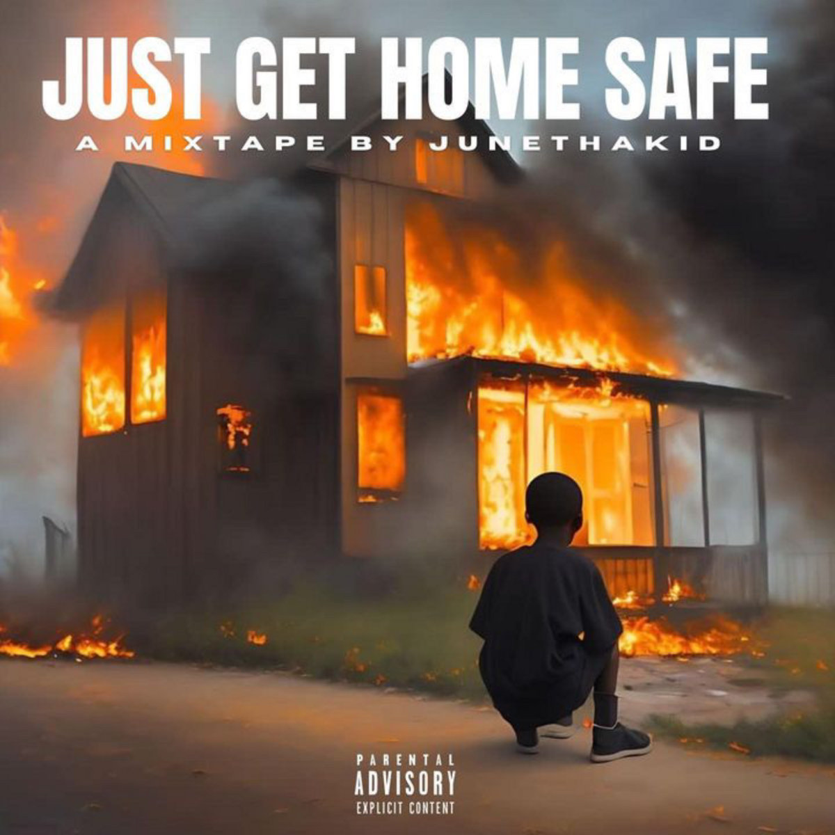 JUST GET HOME SAFE: A Mixtape by JuneThaKid | JuneThaKid
