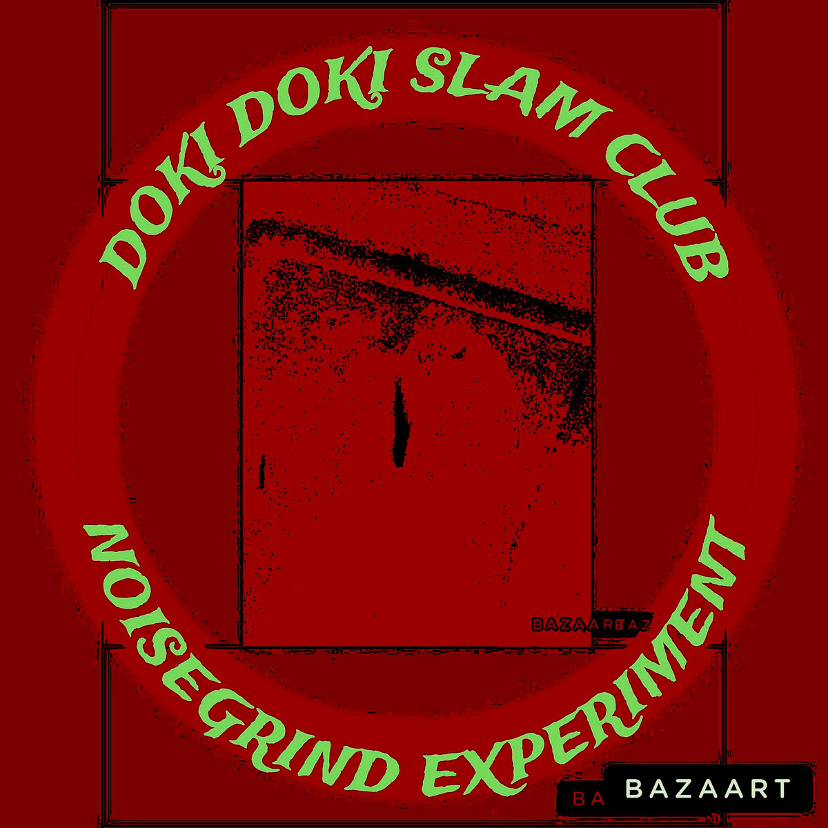 Noisegrind expirnment | Doki Doki Slam Club