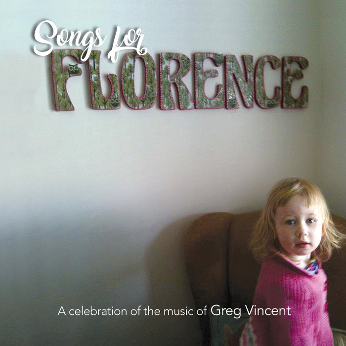 Songs for Florence | Greg Vincent | Ashram Poets
